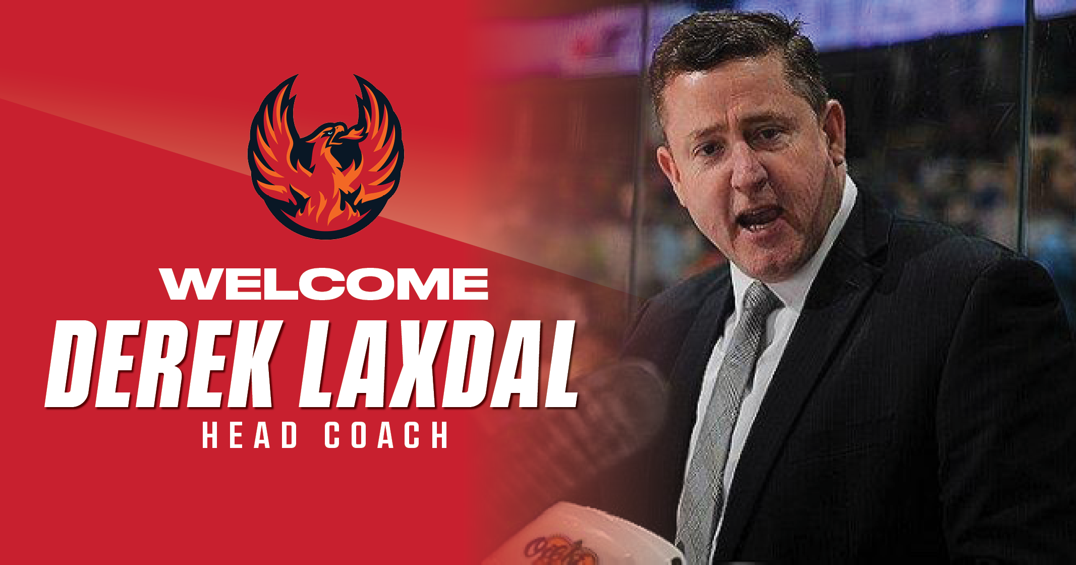 DEREK LAXDAL NAMED FIREBIRDS' HEAD COACH - Coachella Valley Firebirds