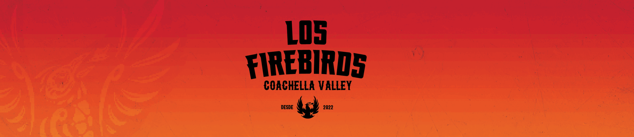 Los Firebirds - Coachella Valley Firebirds